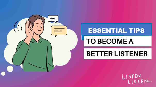 How to Be a Better Listener: Essential Tips | Talk 4 impact