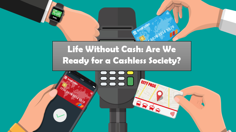 Life Without Cash: Are We Ready for a Cashless Society? | Talk 4 impact
