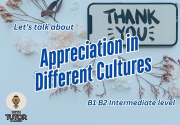 Appreciation in Different Cultures | Talk 4 impact