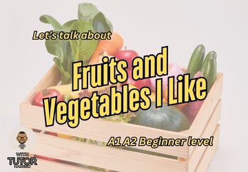 Fruits and Vegetables I Like | Talk 4 impact