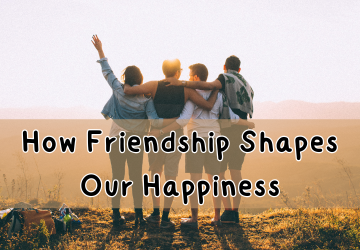How Friendship Shapes Our Happiness | Talk 4 impact